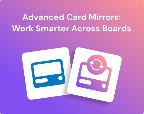 Advanced Mirror Power-Up | Trello
