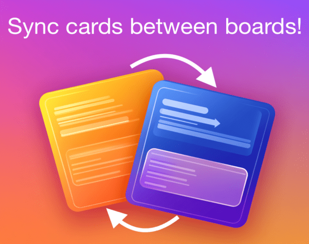 Card Mirror & Card Sync (2-Way) Power-Up | Trello